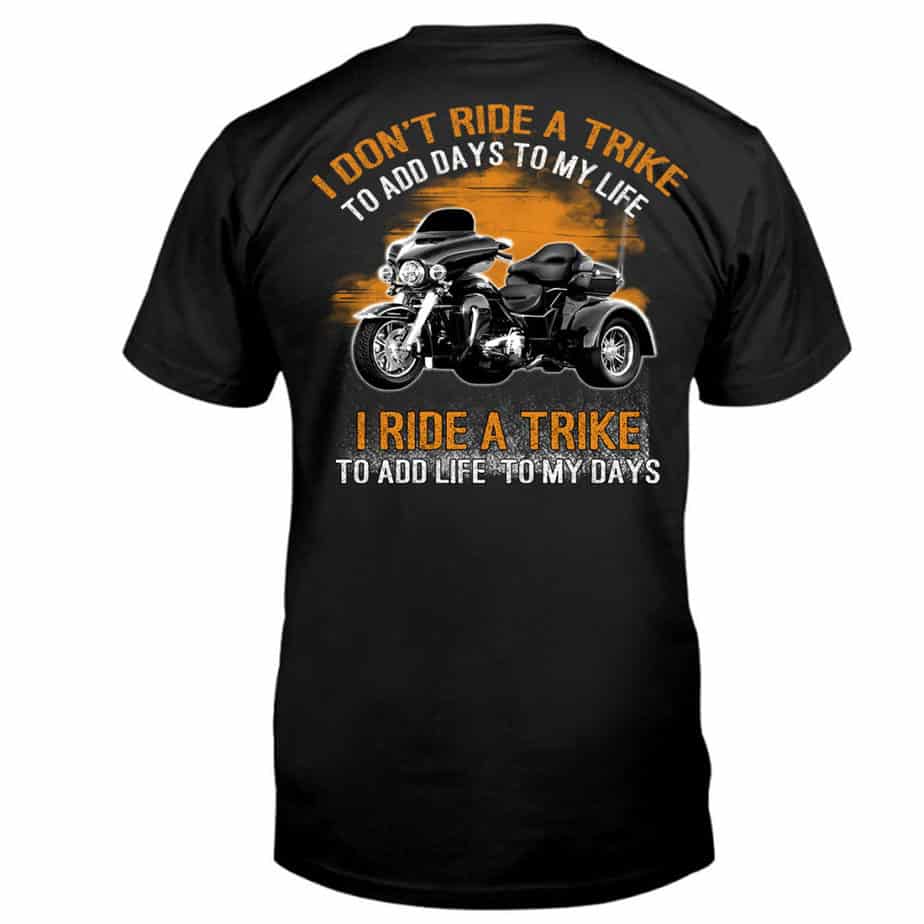 Trike T-shirt; I ride a trike to add life to my days (bk204-MULTI ...