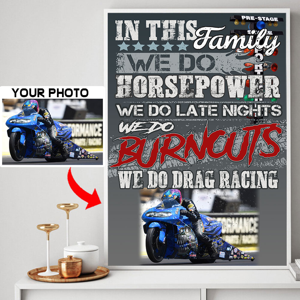 Drag Racing Personalized Poster, Custom Photo Poster, In this family we ...