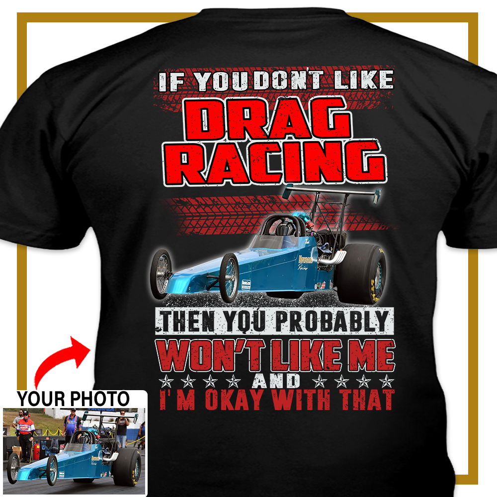 Drag Racing Custom Photo T-shirt, Drag Racing Personalized T-shirt, Gift for Drag Racer print ...